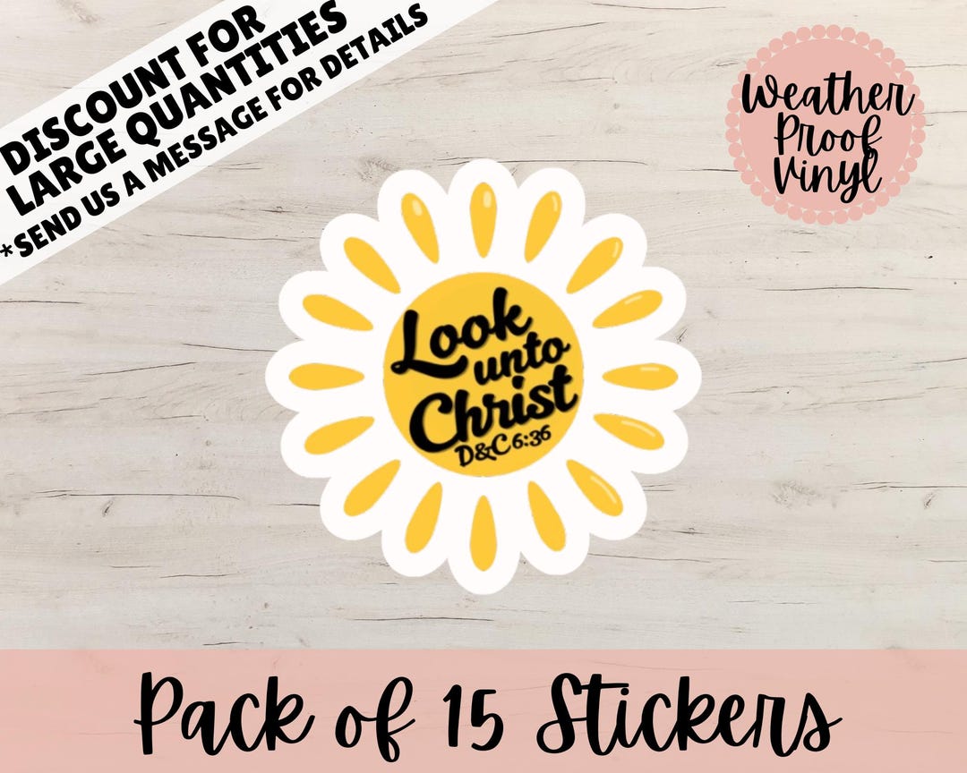 Look Unto Christ Sticker - Pack of 15 Stickers - LDS - Waterproof ...