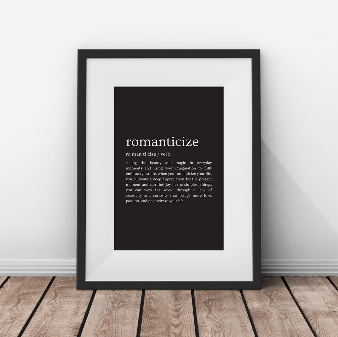 Romanticize Definition Poster Digital Download Print - Etsy