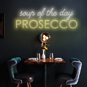 Neon Sign "soup of the Day Prosecco" - Stylish and Eye-catching ...
