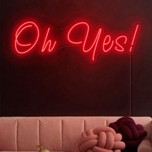Oh Yes LED Neon Sign / Custom Decore Neon Lights - Etsy
