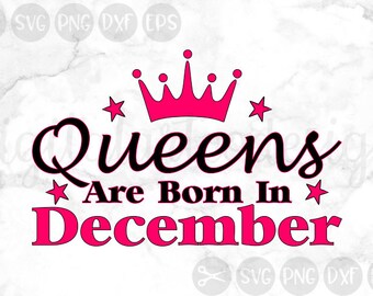 This Queen Was Born in December SVG December Birthday Svg for - Etsy