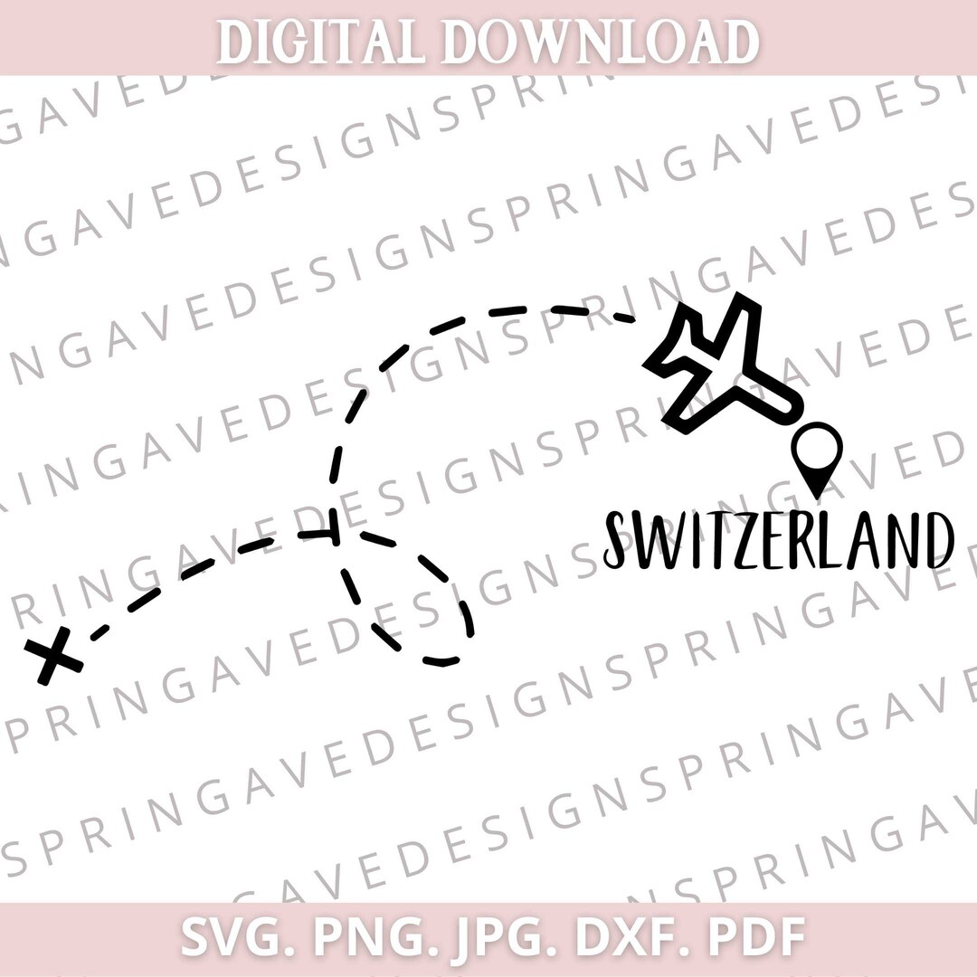 Flight to Switzerland SVG, Travel SVG, Vacation SVG Commercial Svg for ...