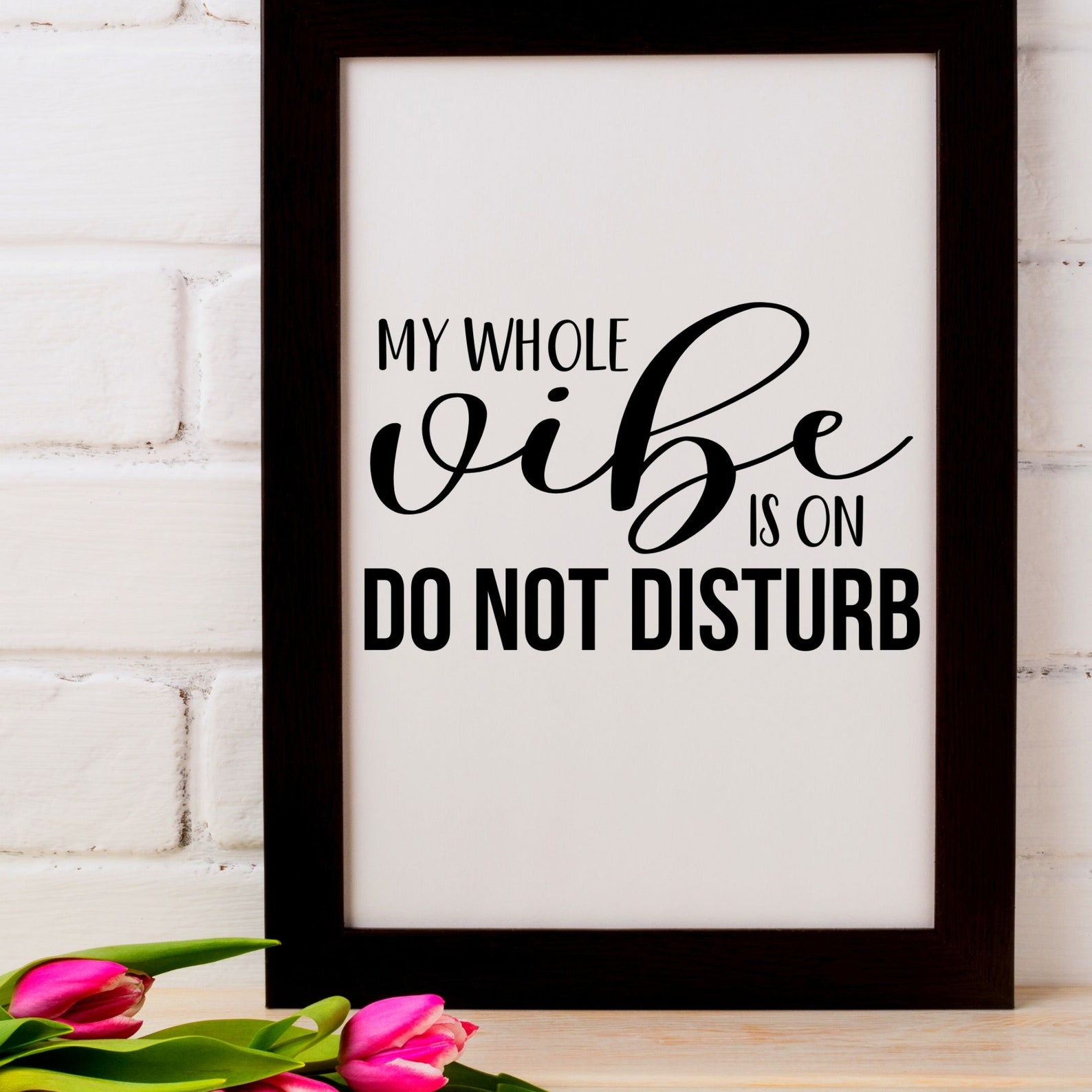 My Whole Vibe Is On Do Not Disturb Svg Vinyl Cut File For Etsy