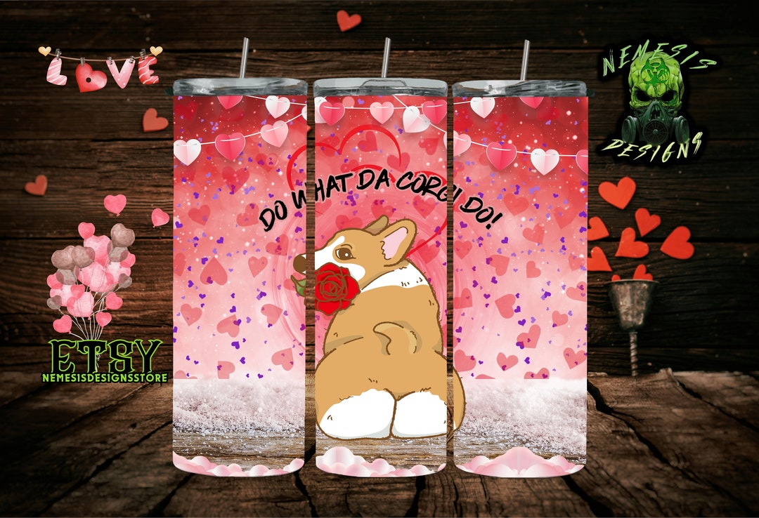 Do What the Corgi Do 20oz Sublimation Tumbler Wrap - Etsy