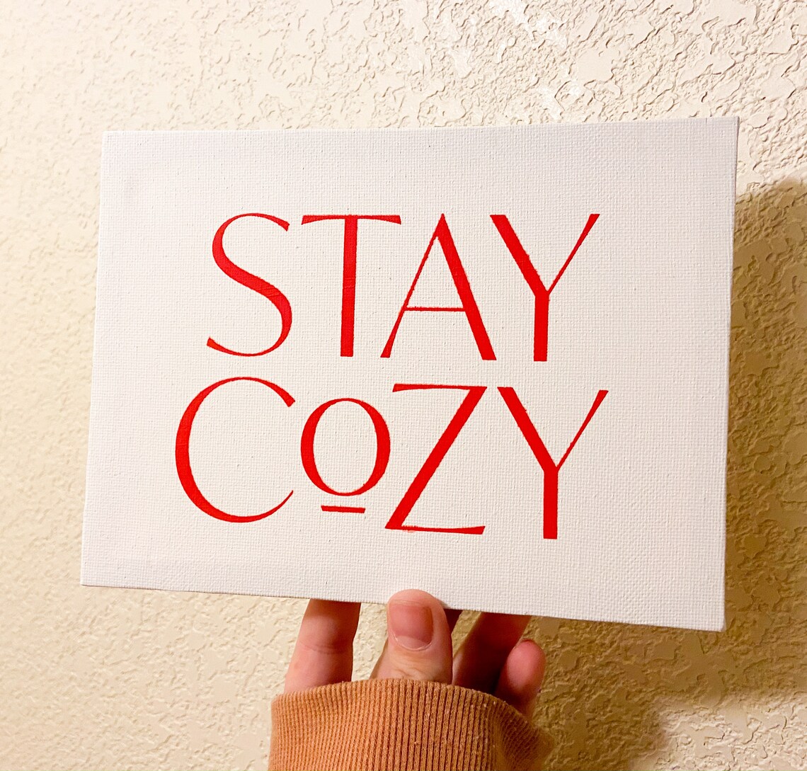 5x7 Stay Cozy Holiday Sign in Chalk on Canvas - Etsy