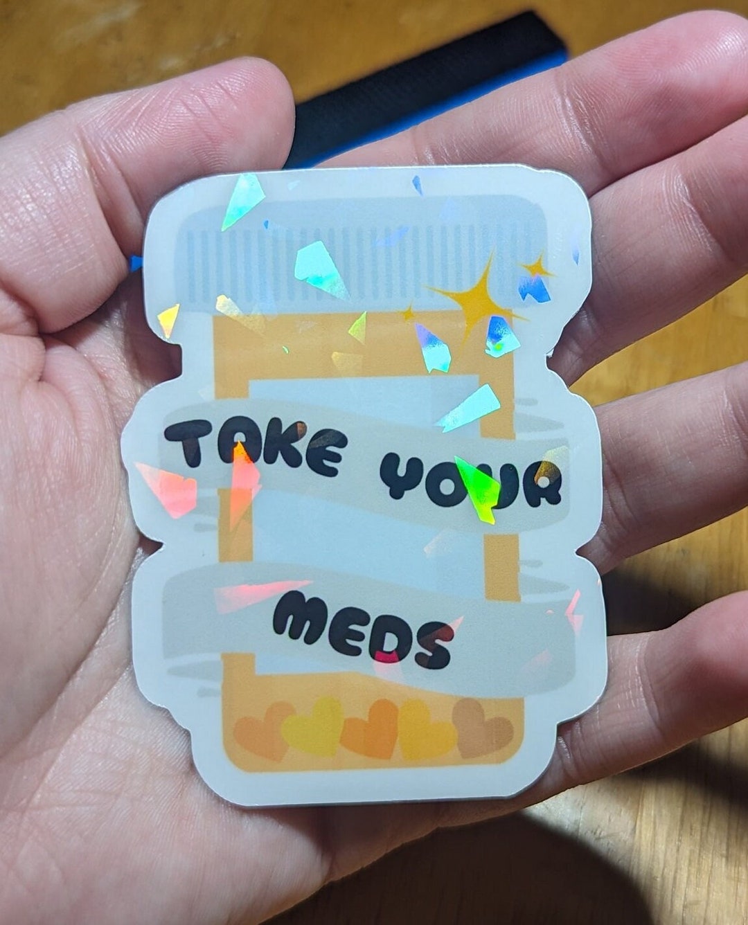 Holographic Take Your Meds Sticker Perfect Wellness Gift Unique Self ...