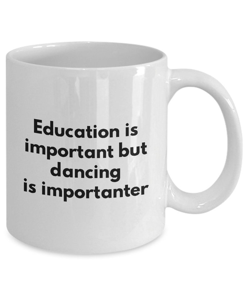 Funny Dancer Coffee Mug - Dancing is Importanter - Gifts for Dancers - Etsy