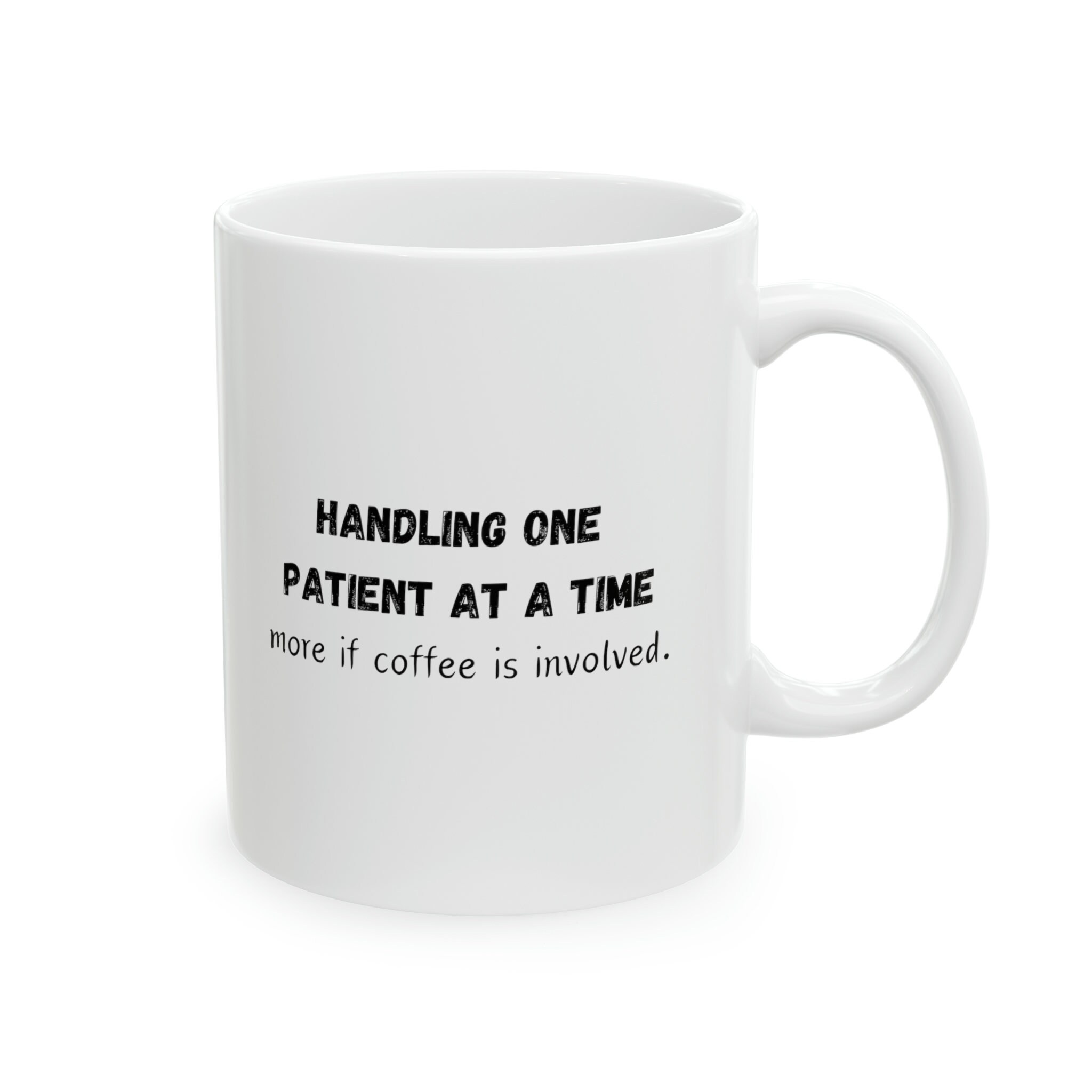 Nurse Mug, Handling One Patient at a Time, More If Coffee is Involved ...