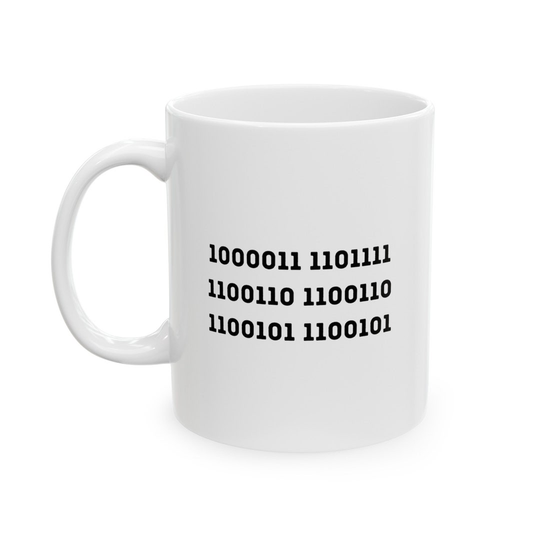Binary Code Mug, 1000011 1101111 1100110 1100110 1100101 1100101, Programmer, Geek Chic, Coder ...