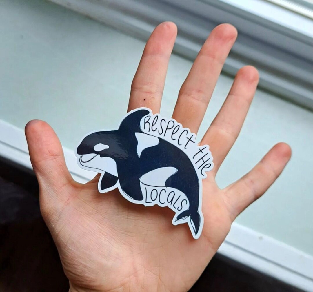 Respect the Locals Orca Uprising Orca Sticker Nature Sticker Whale ...