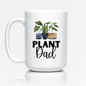 Plant Dad Mug, Plant Dad Gifts, Plant Daddy, Plant Collector, Plant ...