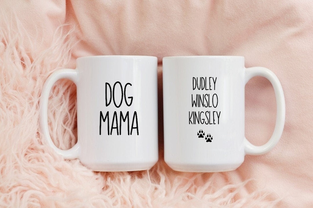 Dog Mama Mug, Dog Mom Gift, Personalized Dog Mom Gift for Her - Etsy