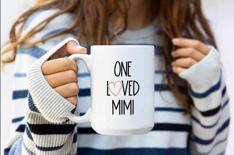 One Loved Mimi Mug Mimi Gifts Mimi Cup Personalized Gifts - Etsy