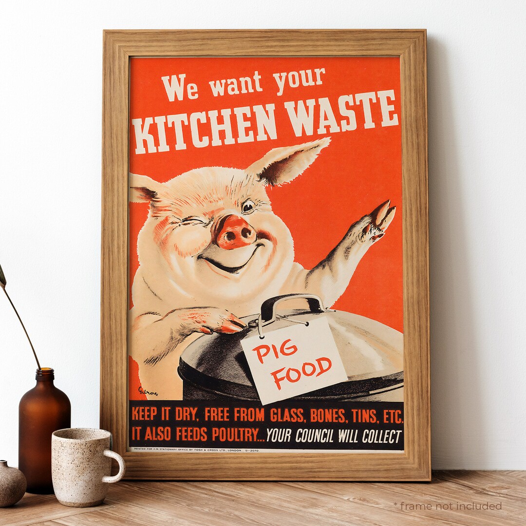 We Want Your Kitchen Waste Vintage Poster, British Propoganda Retro ...