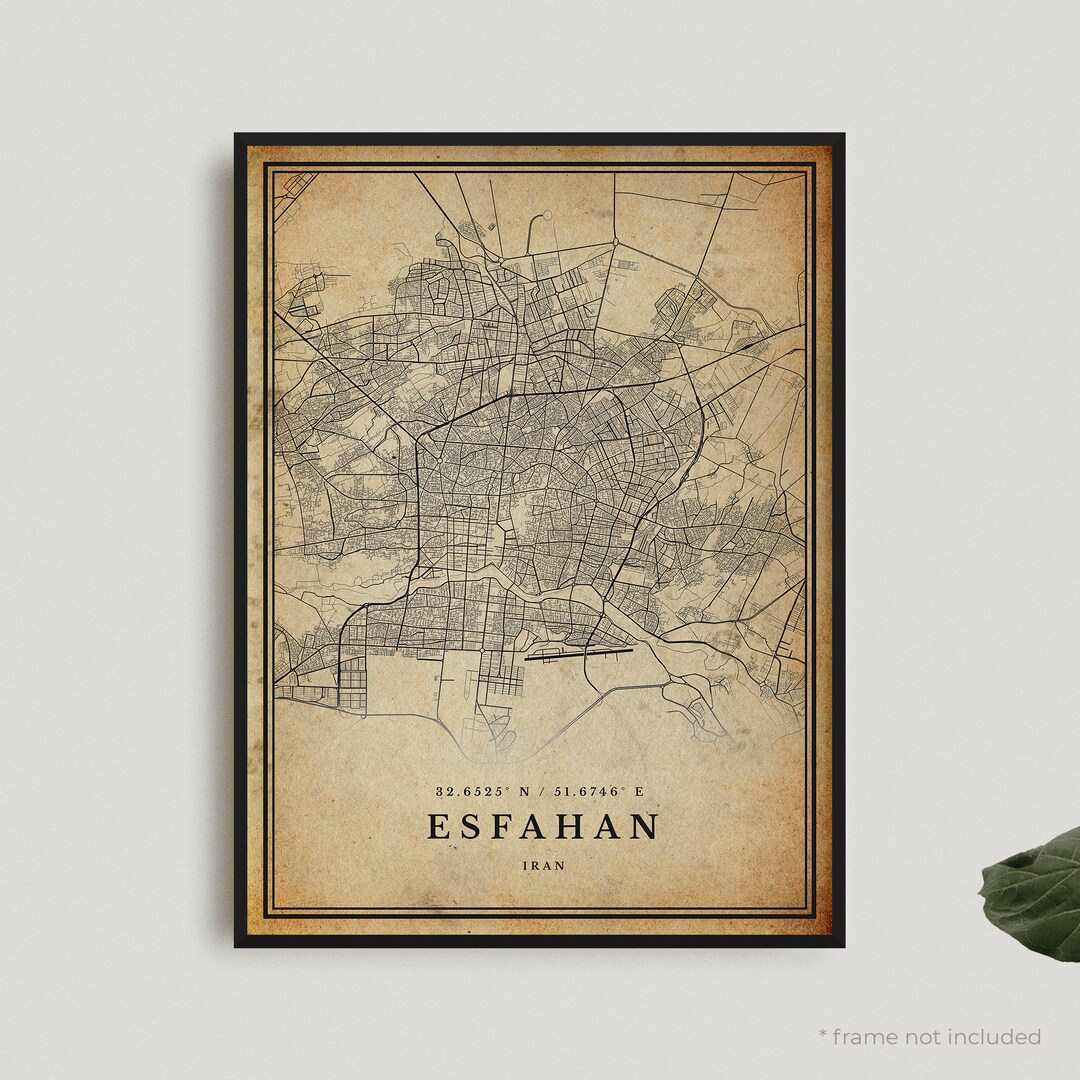 Esfahan Vintage Map Print, Esfahan Retro Map Poster, Antique Style Map ...