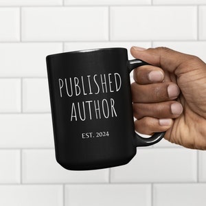Published Author 2024 Writer Mugs 11oz or 15oz Gifts for Authors Gifts ...