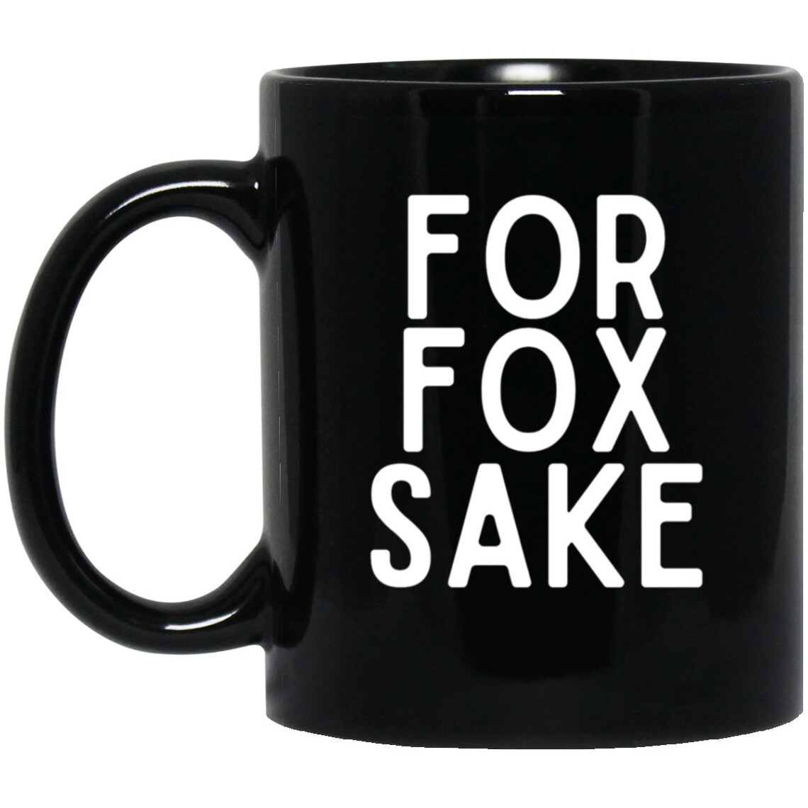 For Fox Sake | Funny Mugs | Fox Lover Gift Idea, Gifts for Fox Lovers ...