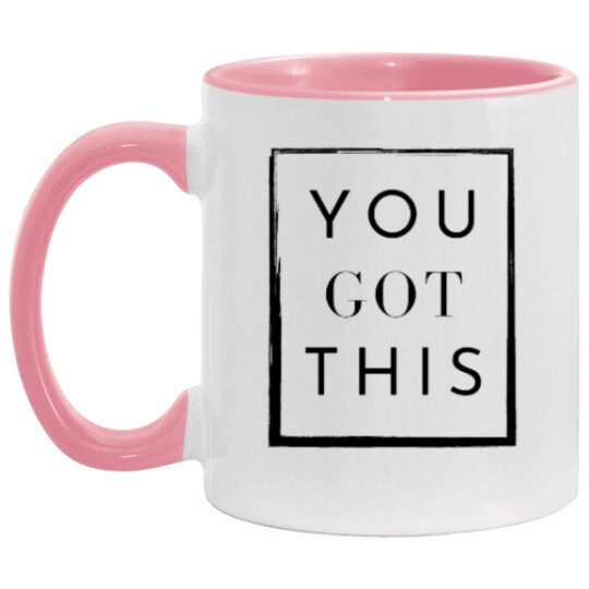 You Got This Coffee Mug, 11oz Premium Quality Gift Idea, Gift for Best ...