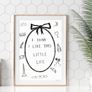 I Think I Like This Little Life Wall Art Print | Apartment Wall Art ...