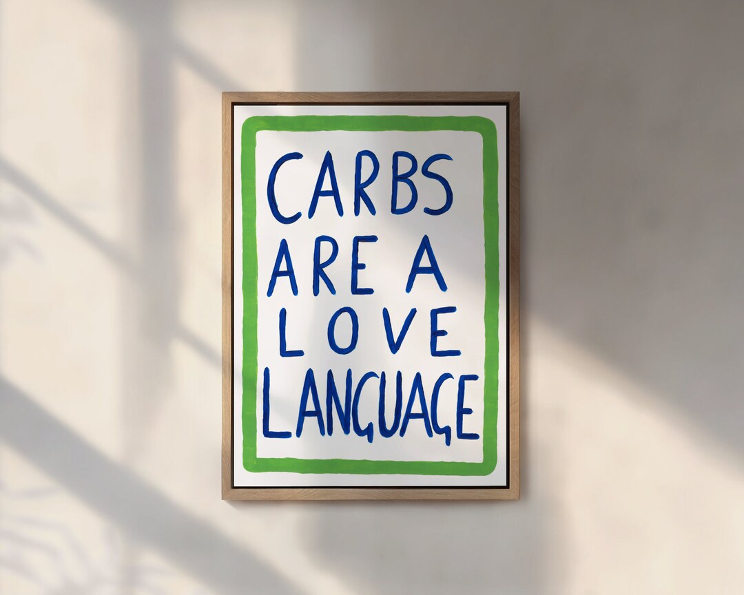 Carbs Are a Love Language Wall Art Print, Living Room Art, Kitchen Art, Bedroom Art, Minimalist ...