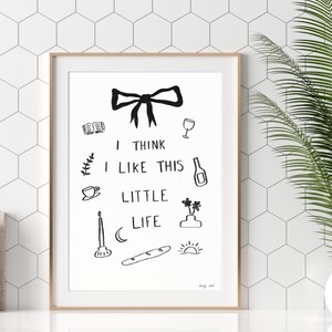 I Think I Like This Little Life Wall Art Print | Apartment Wall Art ...