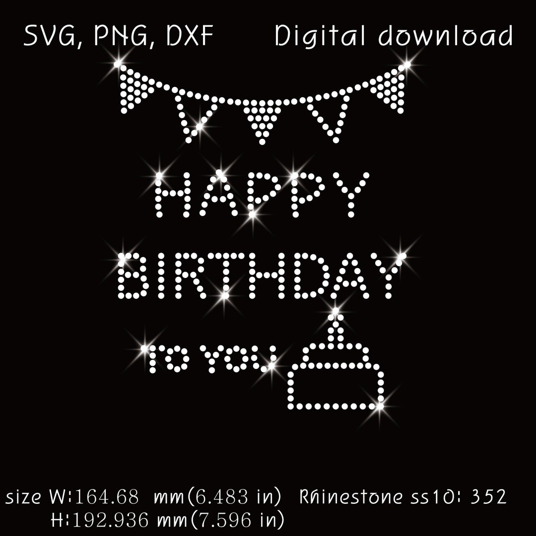 Happy Birthday, Digital Download, Ss10 Rhinestone Templates, Svg, Png ...