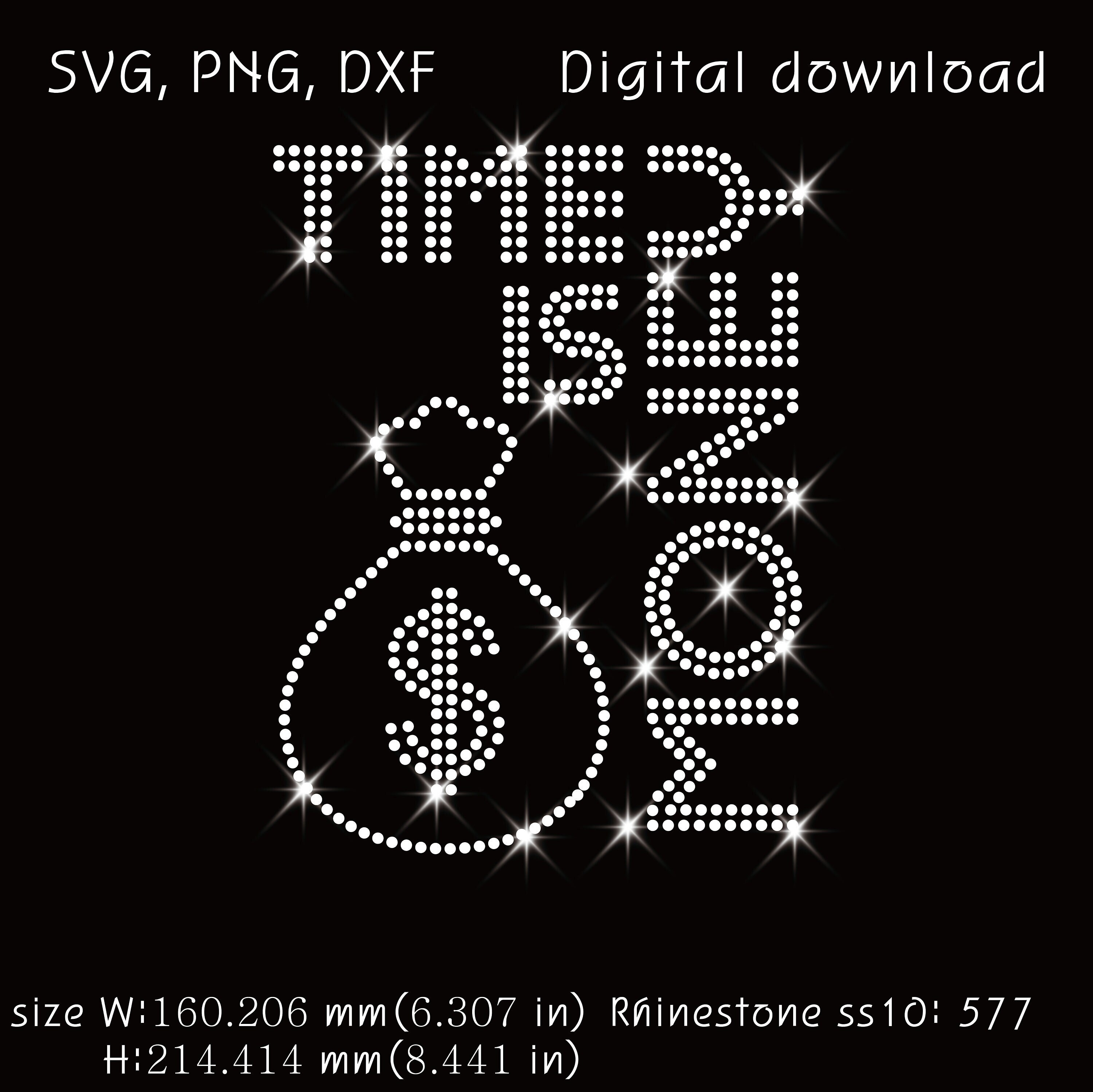 Time is Money, Digital Download, Rhinestone Templates, Svg, Png, Dxf - Etsy