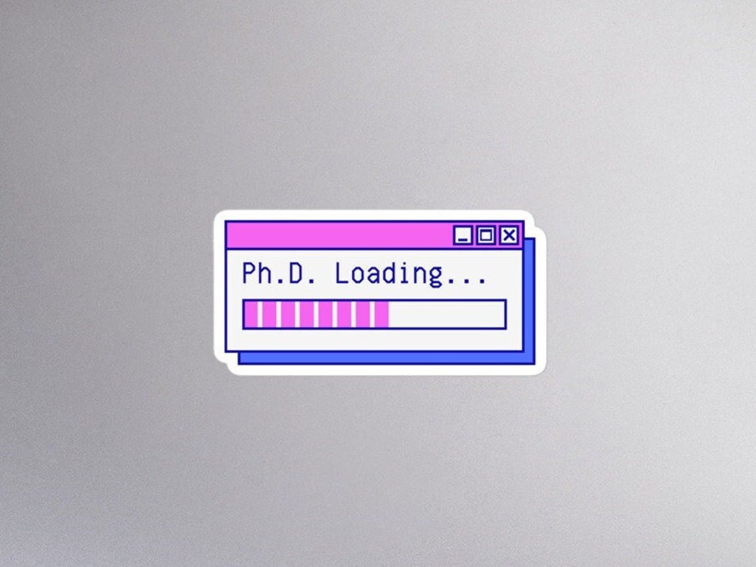Phd Sticker Gift Phd Student Sticker Phd Vinyl Sticker Phd - Etsy