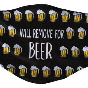 Beer Face Mask - Will Remove for Beer - Funny Saying- Double Layer ...