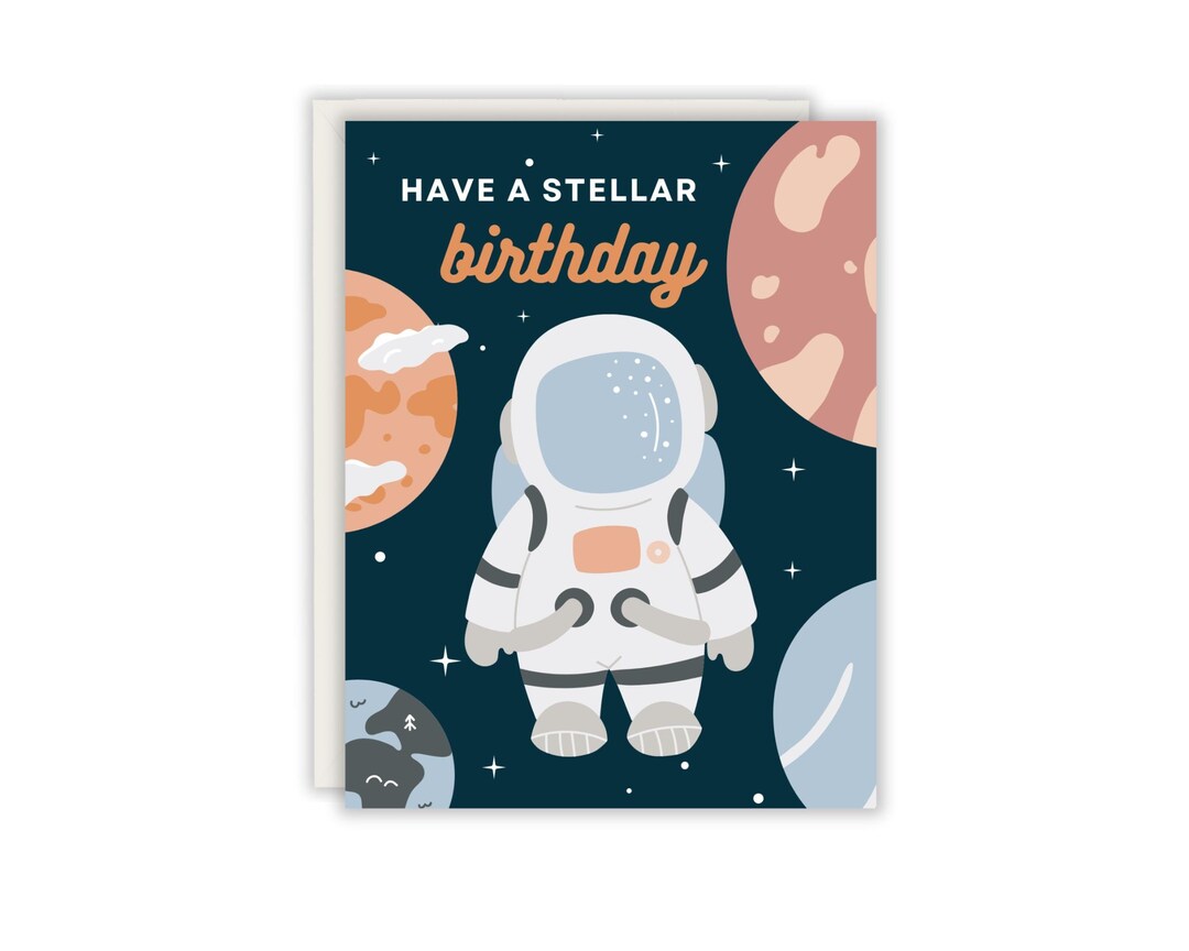 Have A Stellar Birthday Card - Astronaut Birthday Card - Out of Space ...