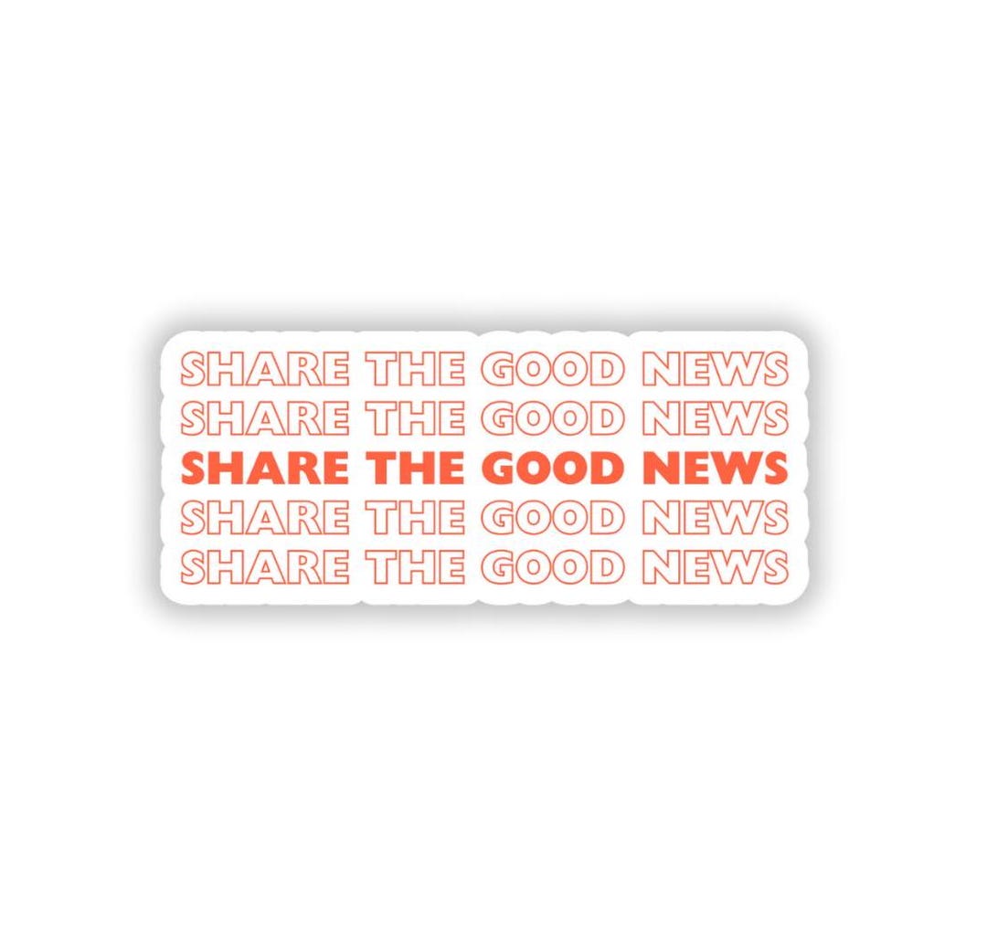 Share the Good News Sticker - Etsy