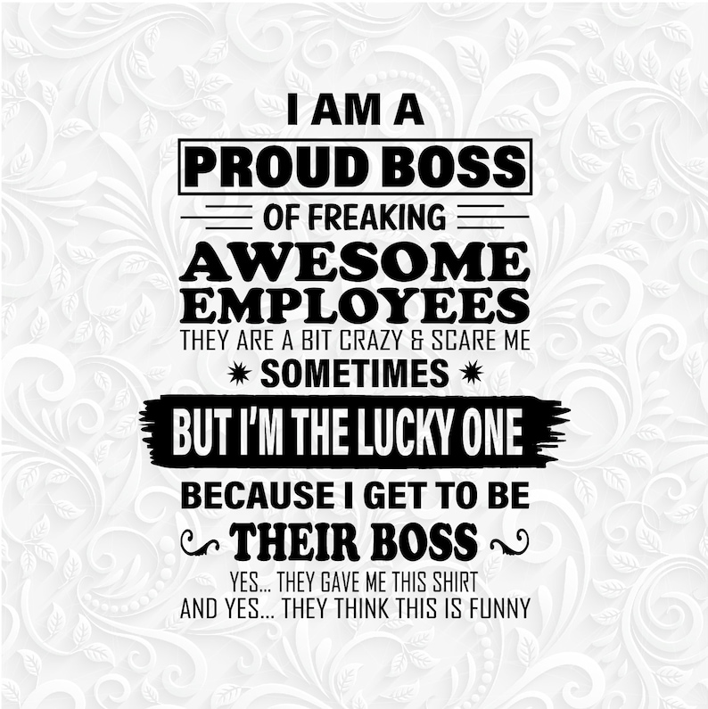 I Am A Proud Boss SVG, Sarcastic Svg, Sarcastic Svg, Boss Svg Boss Png ...