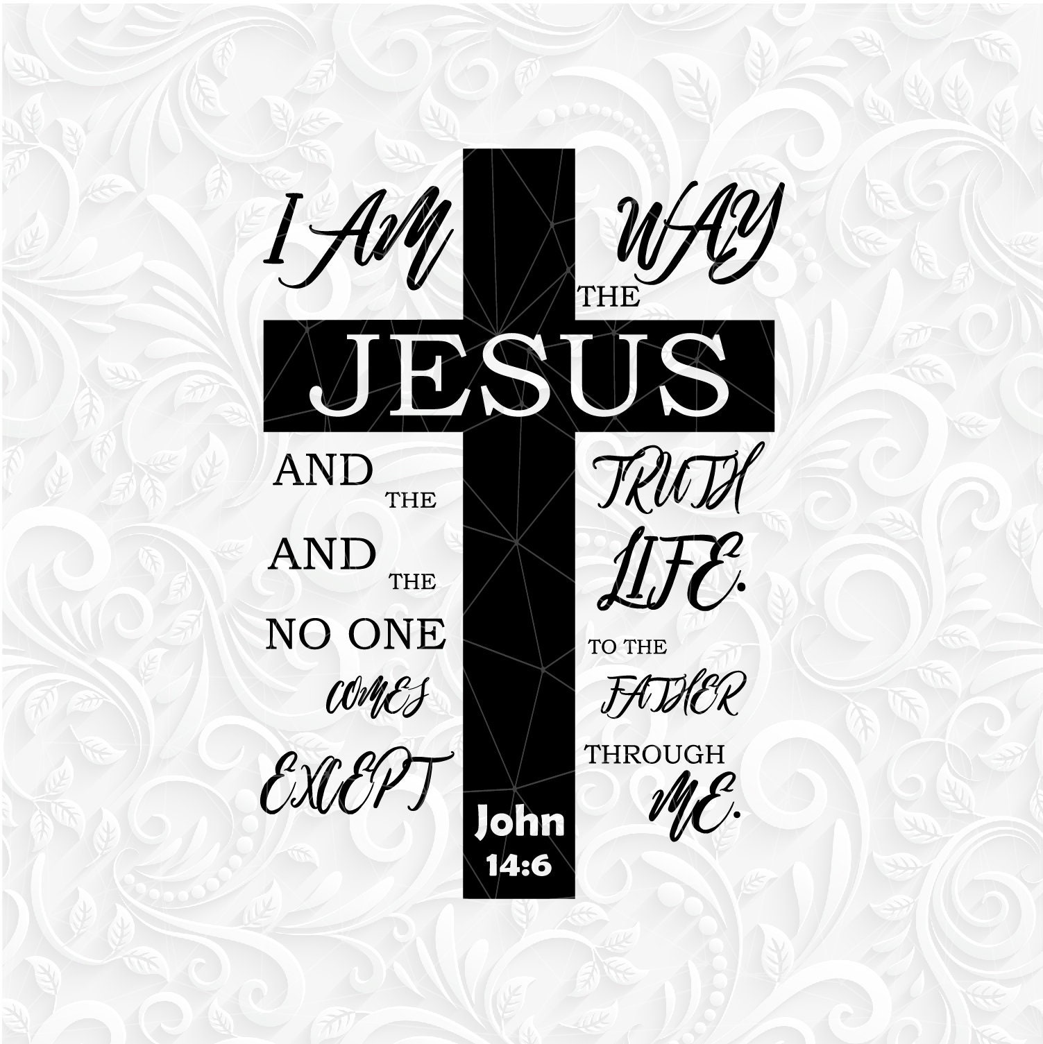 I Am the Way Svg. I Am the Way and the Truth and the Life Svg - Etsy Canada