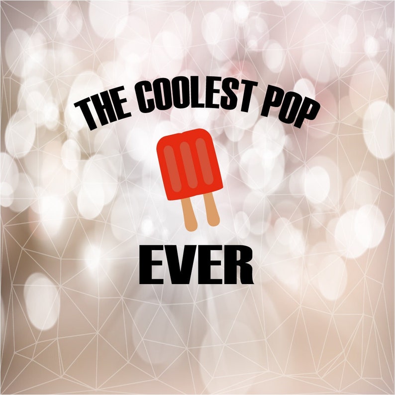 The Coolest Pop Svg Best Dad Ever Svg Fathers Day Shirt Svg - Etsy