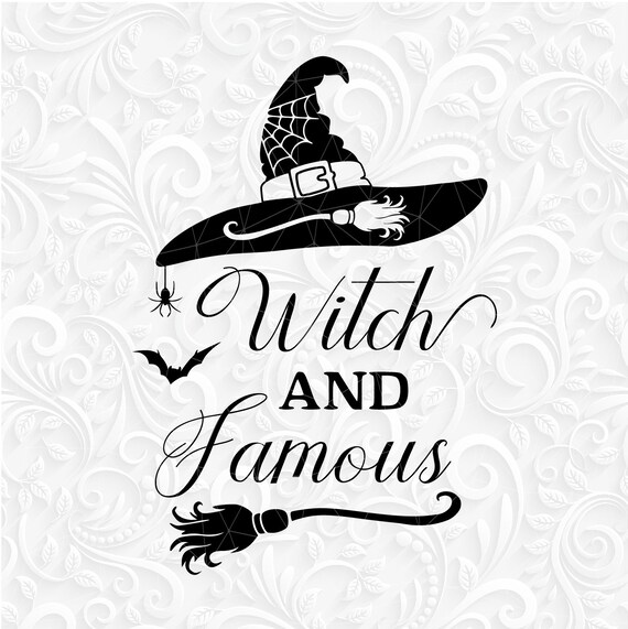 Witch and Famous Svg. Witch Svg. Witch & Famous SVG. Fall Svg. - Etsy