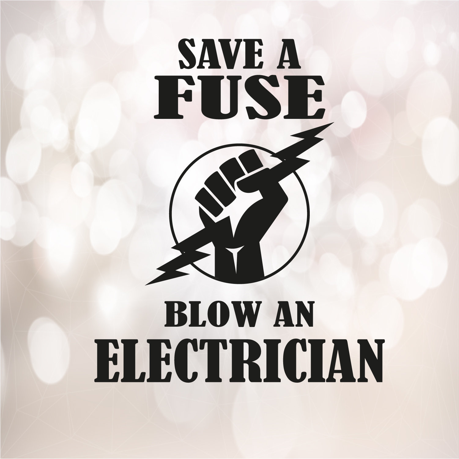 Save A Fuse Blow an Electrician Svg Funny Electrical Svg - Etsy UK