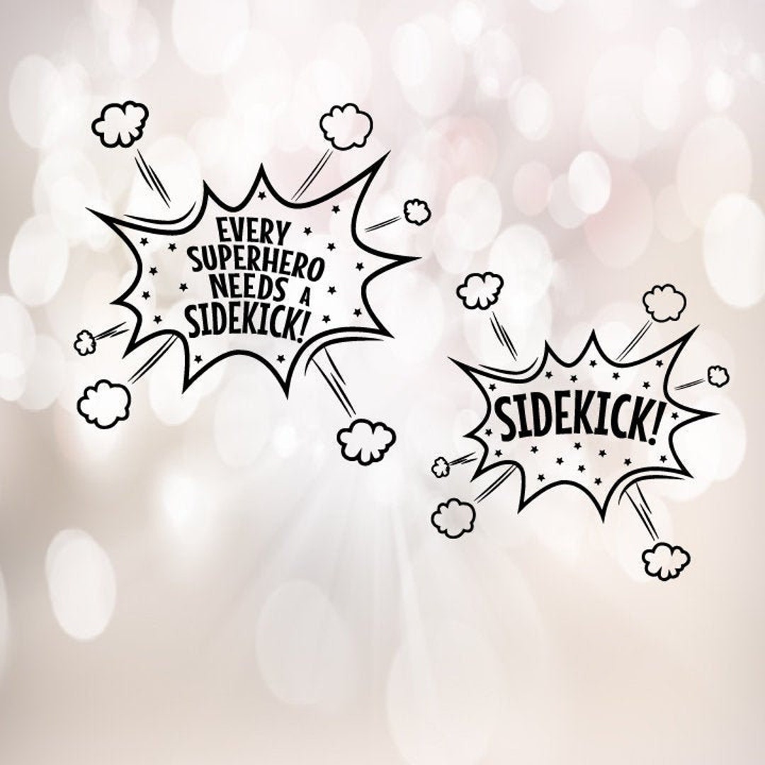 Every Superhero Needs a Sidekick SVG, Daddy and Son, Sidekick Svg ...