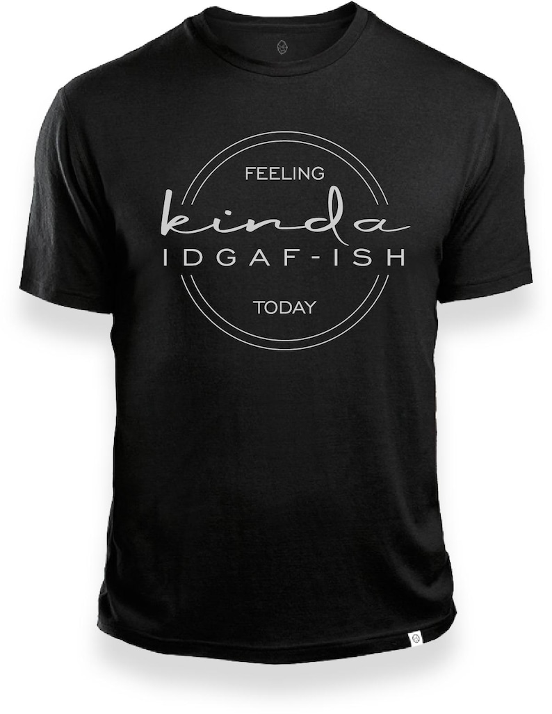 Feeling Kinda Idgaf-ish Today Svg, Png, Eps, Dxf. Idgaf Ish Svg, Circle ...