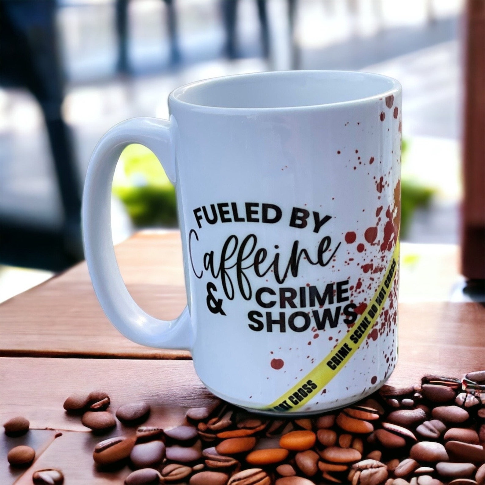 Fueled by Caffeine and Crime Shows - Custom Mug - Crime Scene Tape and ...