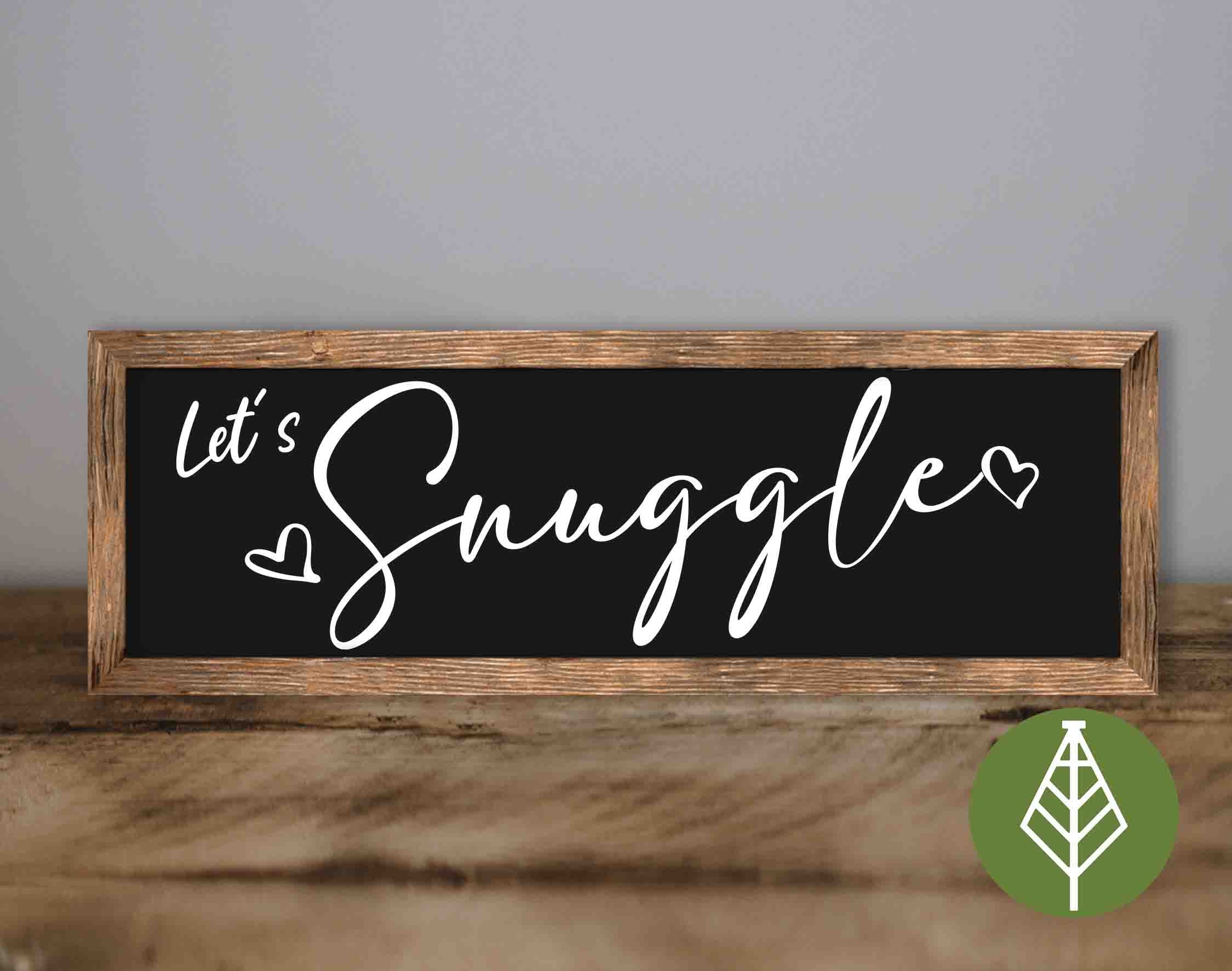 Let's Snuggle SVG, Valentine's Day Decor, Romantic Sign, Heart Graphic ...