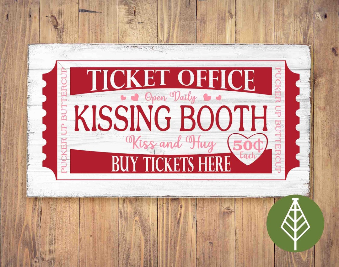 Kissing Booth SVG, Hugs & Kisses Sign, Valentine's Day Decor, Ticket ...