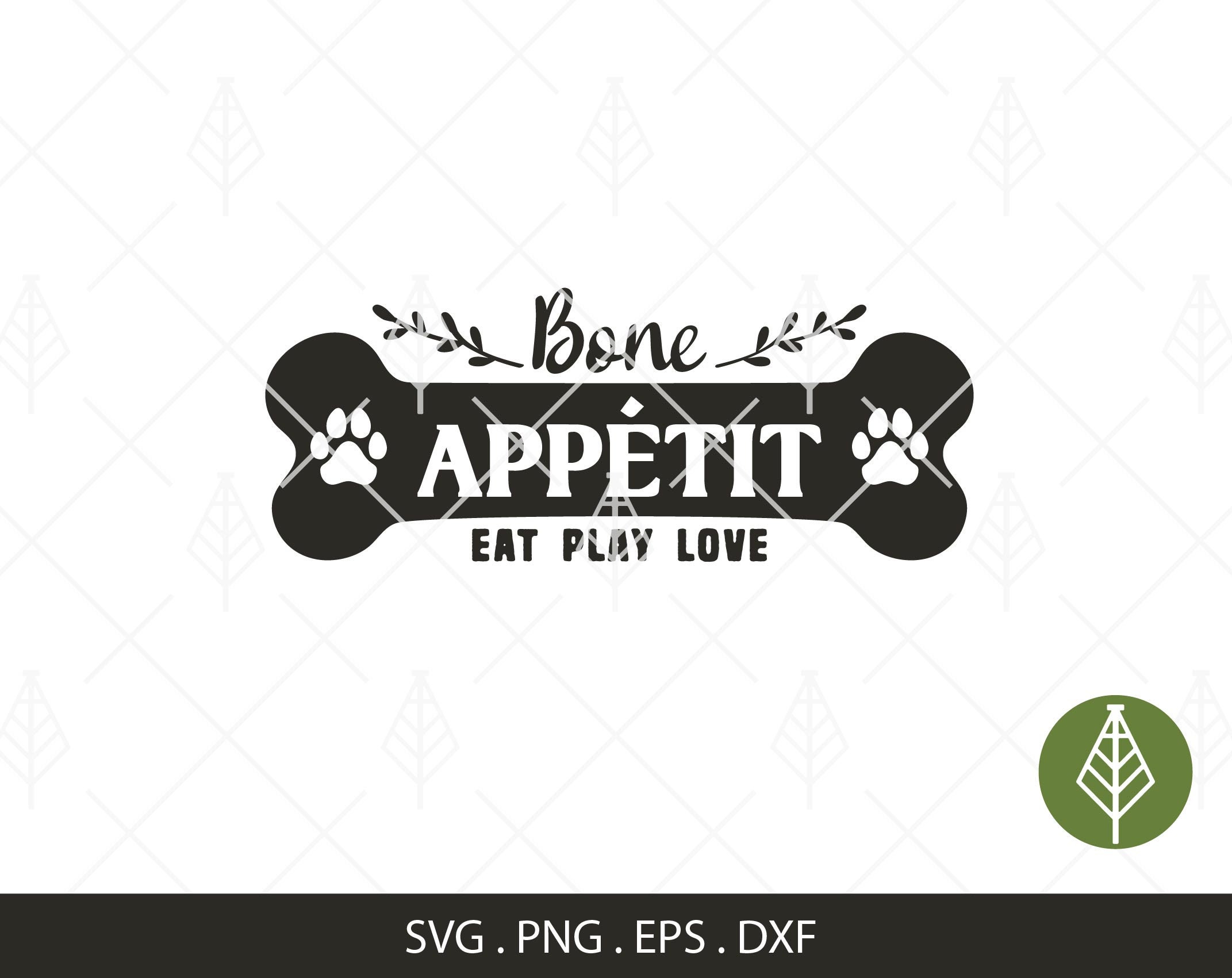 Bone Appetit SVG, Eat Play Love Pet Sign,dog Bon Appetit SVG ...