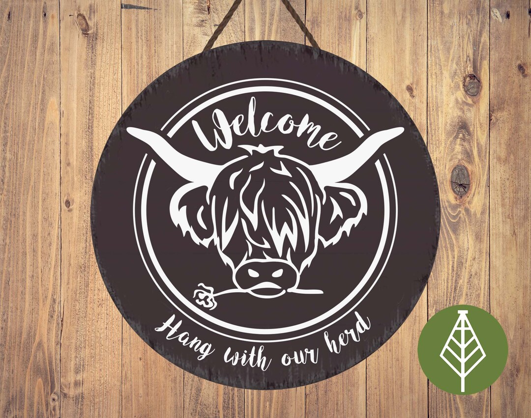 Highland Cow Welcome SVG, Hang With Our Herd Door Sign, Cow Head Cricut ...