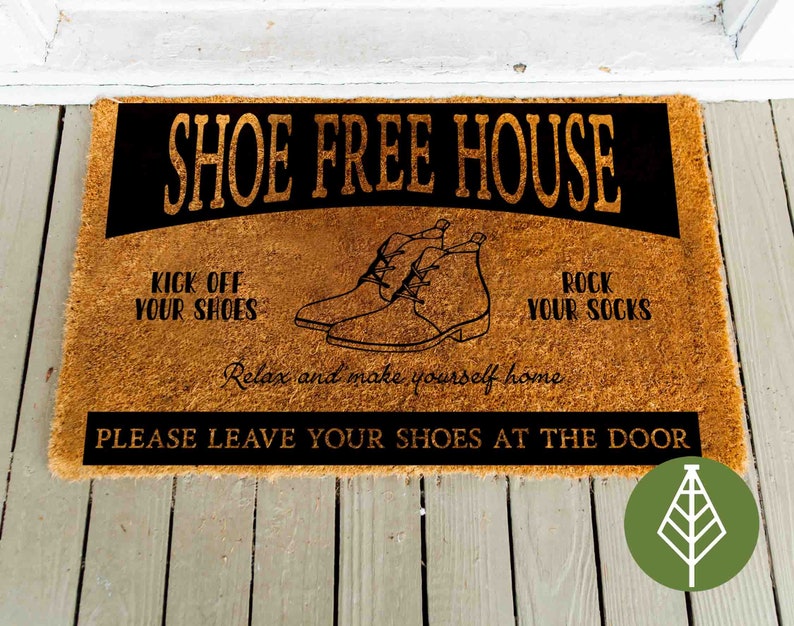 Shoe Free House SVG, Leave Your Shoes at the Door Sign, Doormat Idea ...