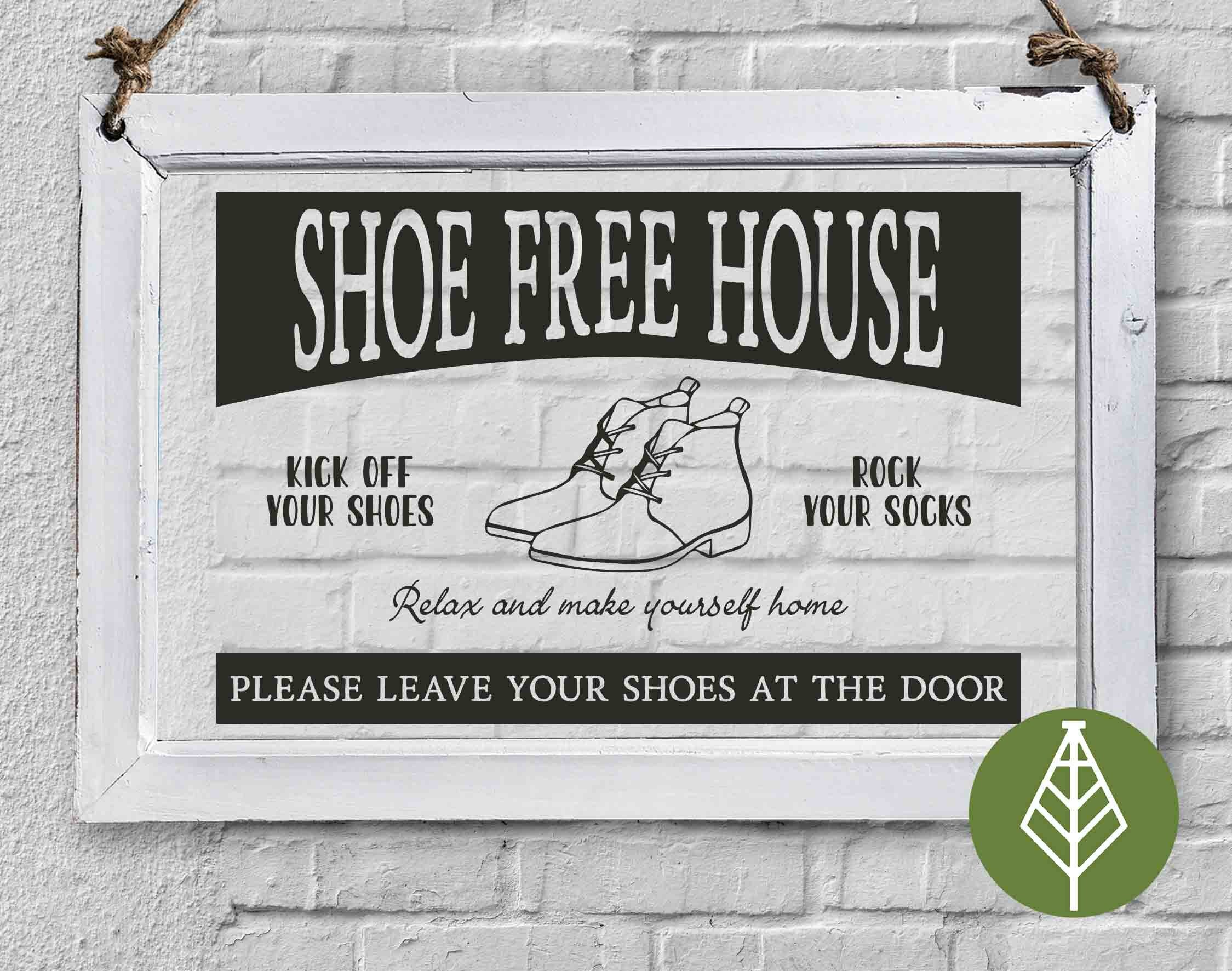 Shoe Free House SVG, Leave Your Shoes at the Door Sign, Doormat Idea ...