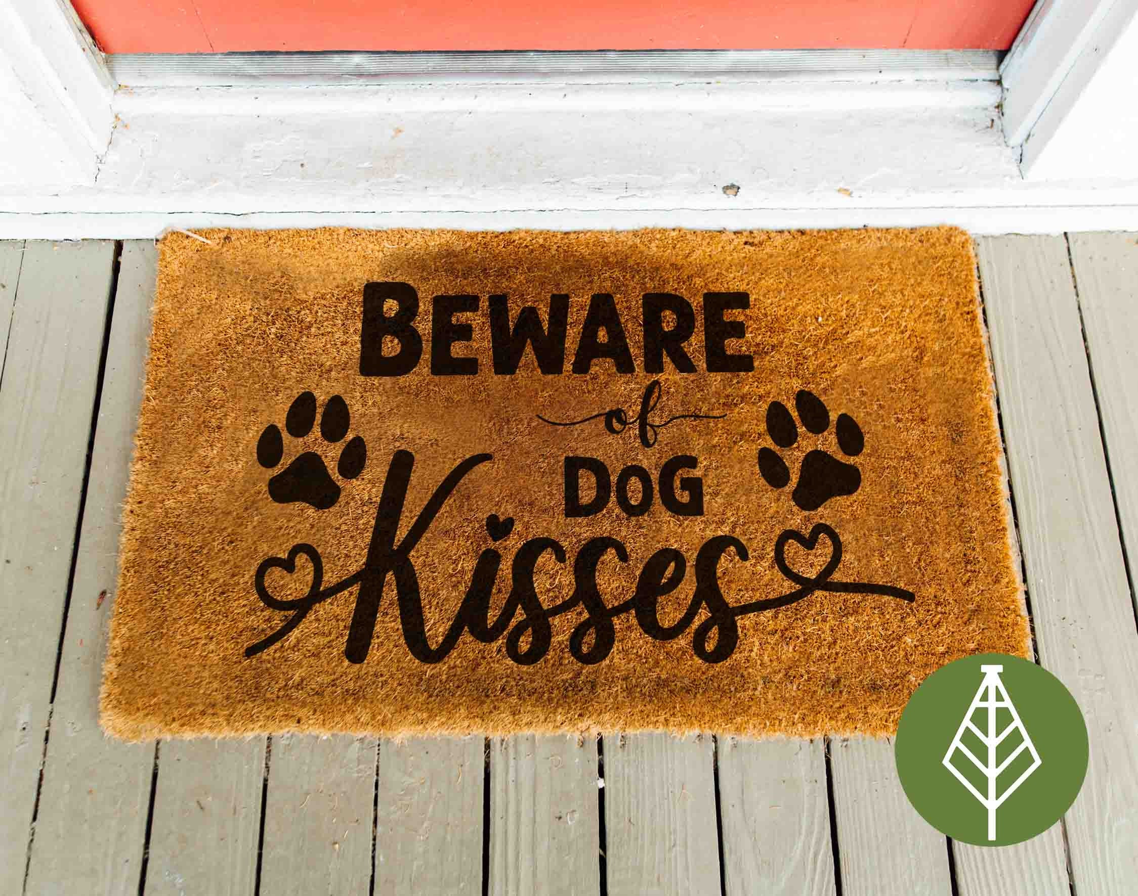 Beware of Dog Kisses SVG, Pet Sign, Dog Paw Graphic, Great for Doormat ...