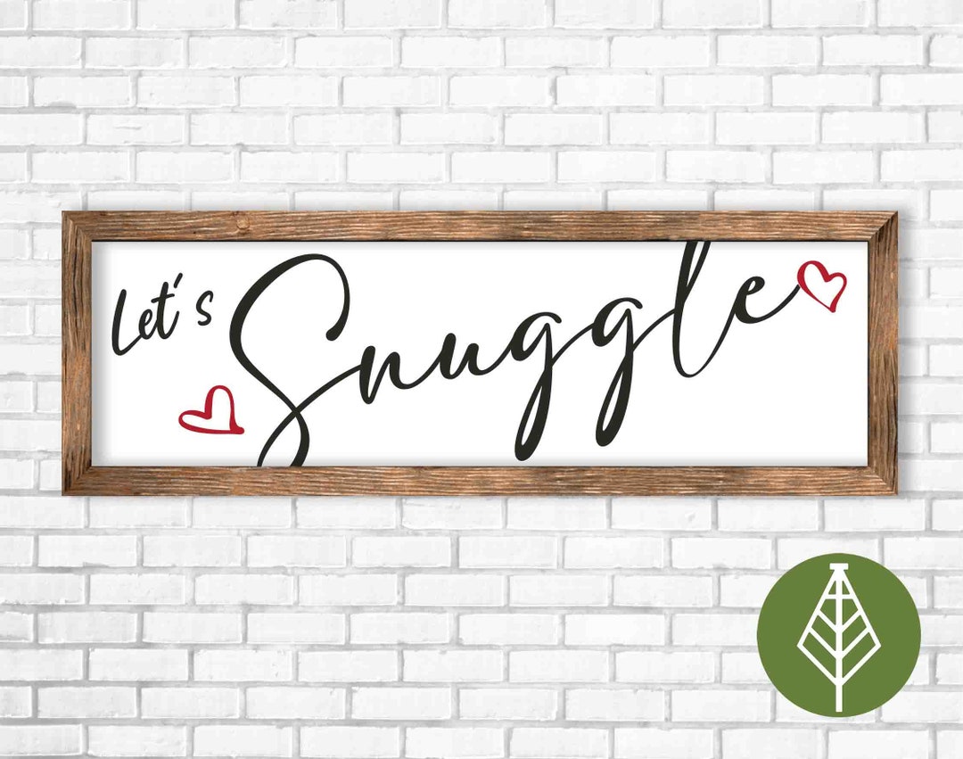 Let's Snuggle SVG, Valentine's Day Decor, Romantic Sign, Heart Graphic ...