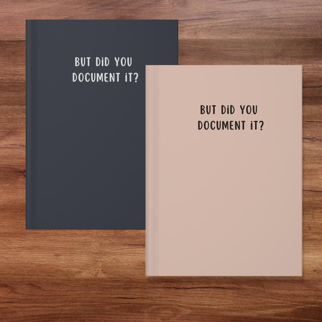 But Did You Document It, Funny Employee Gift Humor for Office, Journal ...