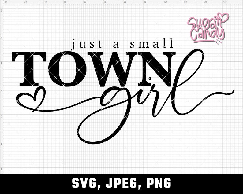 Just a Small Town Girl SVG PNG Country Girl Svg Southern - Etsy