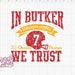 Butker Svg Png, in Butker We Trust Svg Png, KC Champs Svg, Kc Football ...